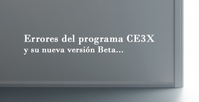 Errores programa CE3X Soluciones y su nueva versión Beta